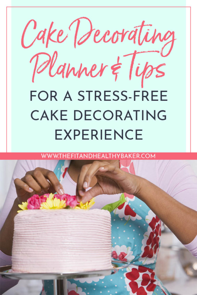 Tools for Stress-Free Cake Cake Decorating - The Fit and Healthy Baker