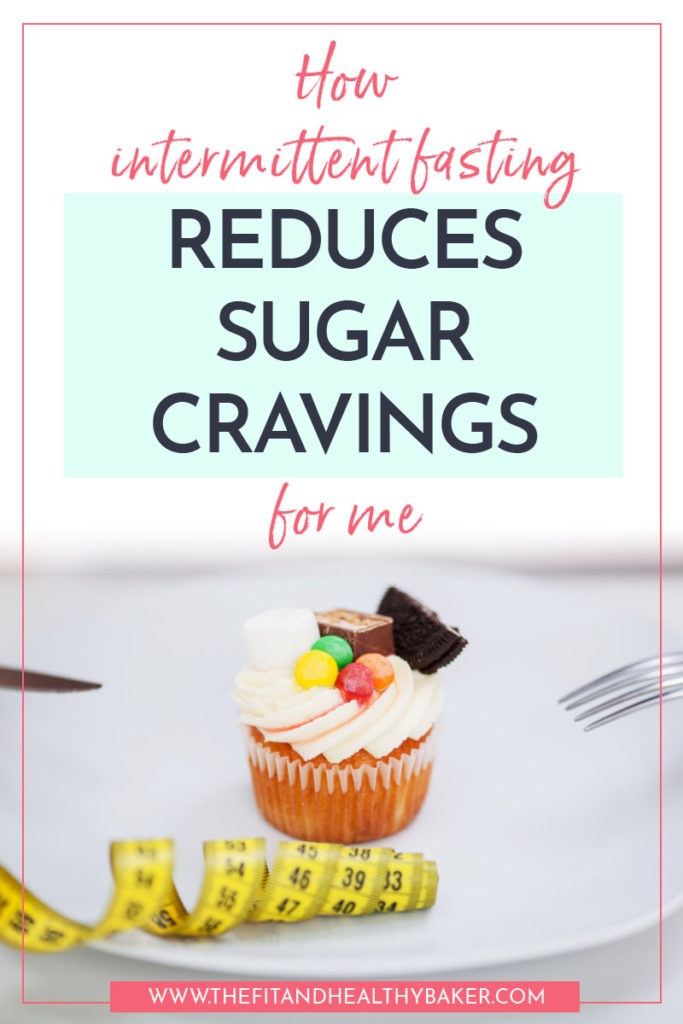 How Intermittent Fasting Reduces Sugar Cravings for Me