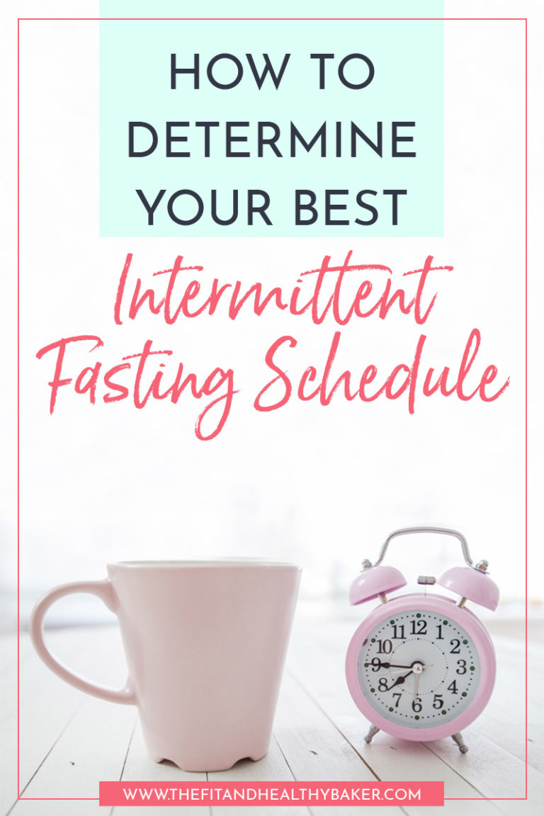 How To: Intermittent Fasting Schedule - The Fit and Healthy Baker