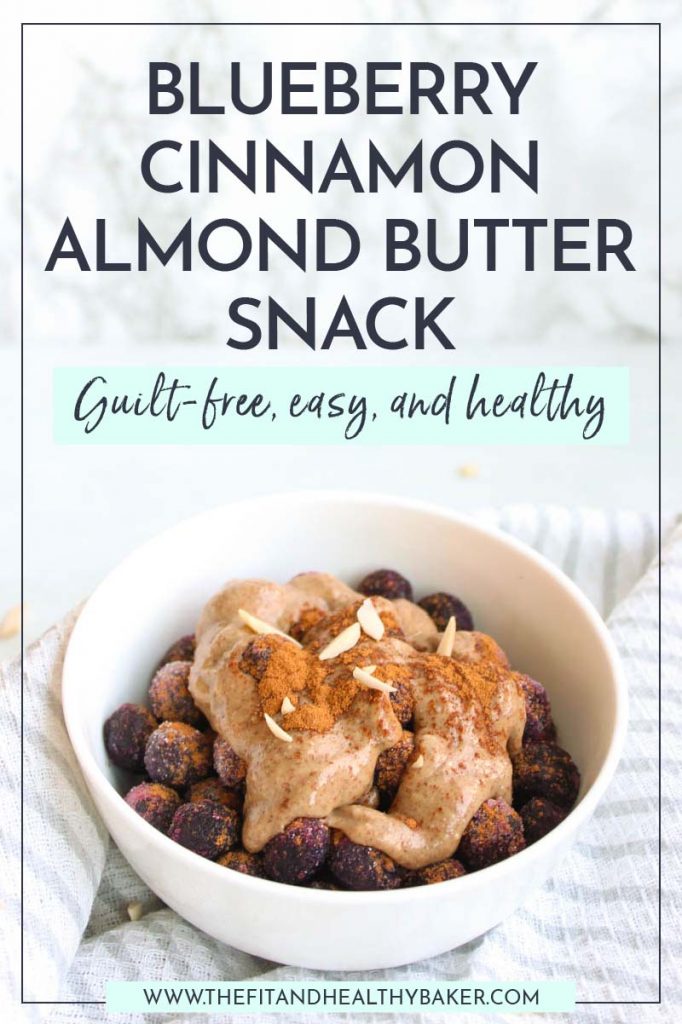 Guilt-Free, Easy, and Healthy Blueberry Cinnamon Almond Butter Snack ...